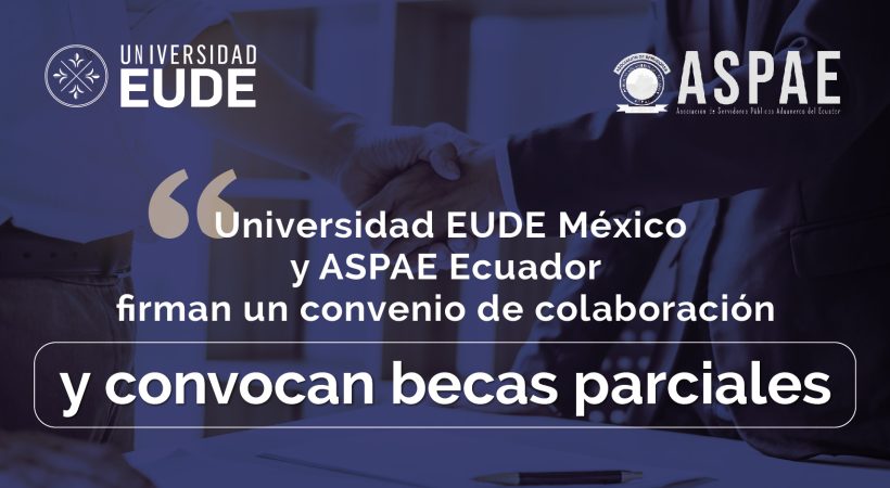 Universidad Eude México firma un convenio con ASPAE Ecuador